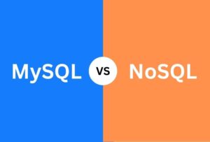 MySQL vs. NoSQL: Which One is Right for Your Project?